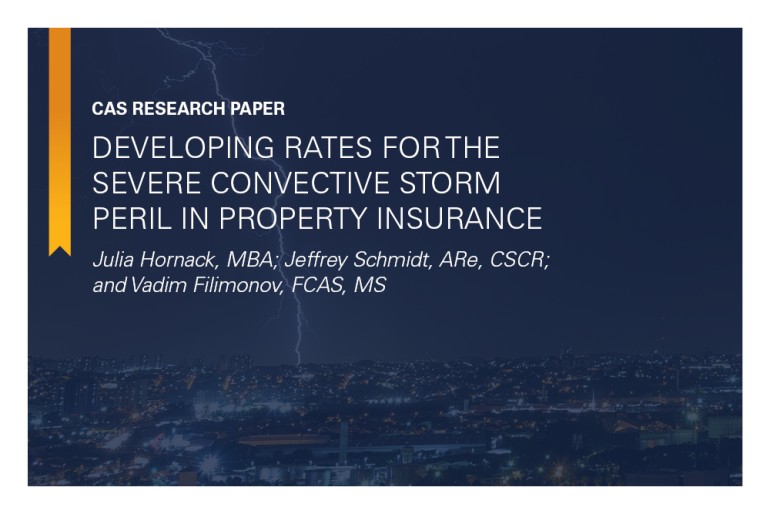 New CAS Research Paper Explores Ratemaking for Severe Convective Storms | Casualty Actuarial Society